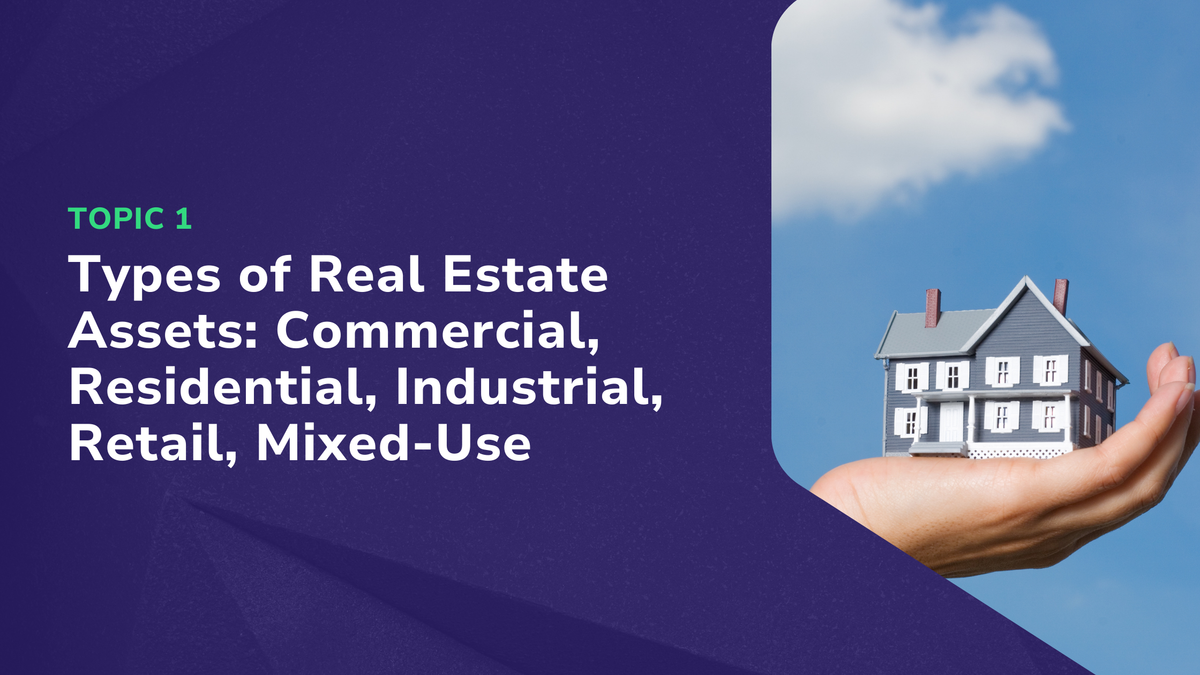 Types of Real Estate Assets: Commercial, Residential, Industrial ...