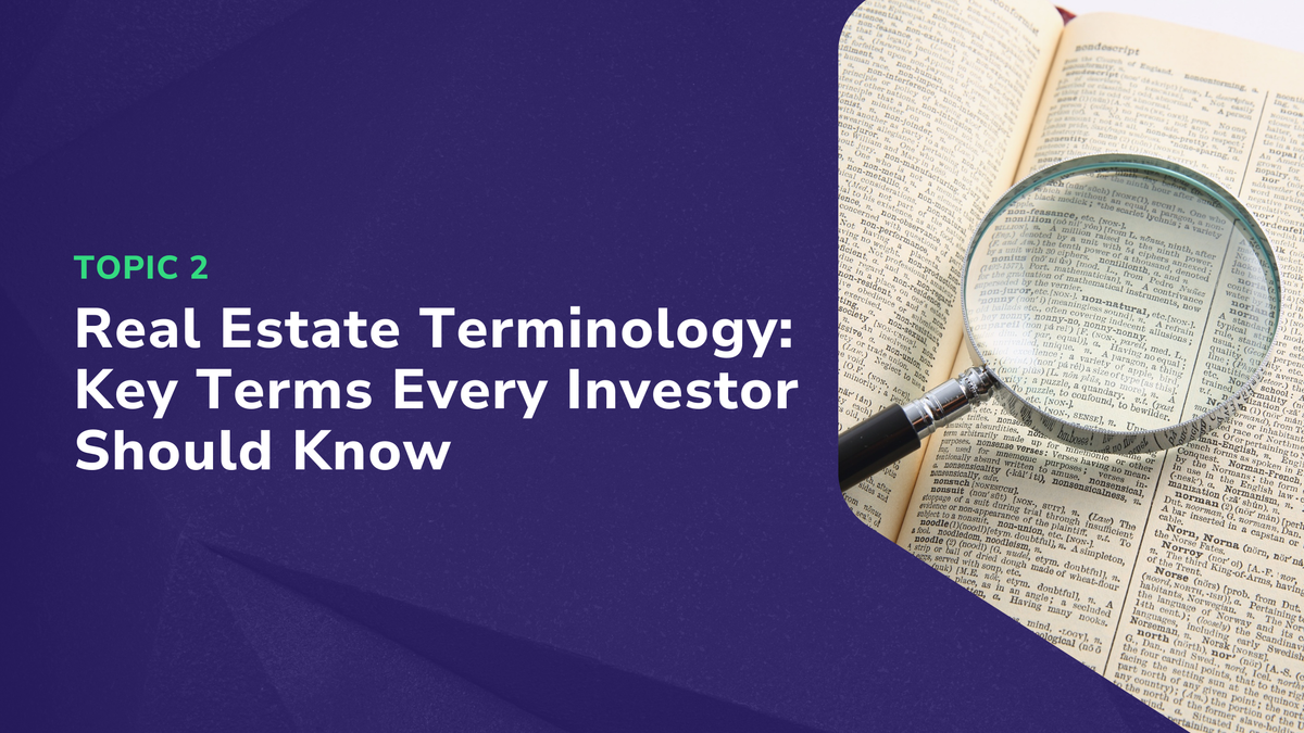 Real Estate Terminology: Key Terms Every Investor Should Know